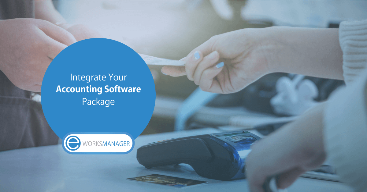 Integrate Your Accounting Package Software - Eworks News