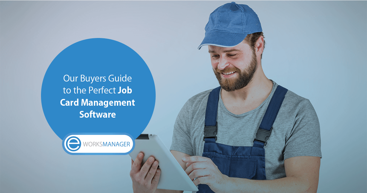 Our Buyer's Guide To Job Card Management Software - EWM