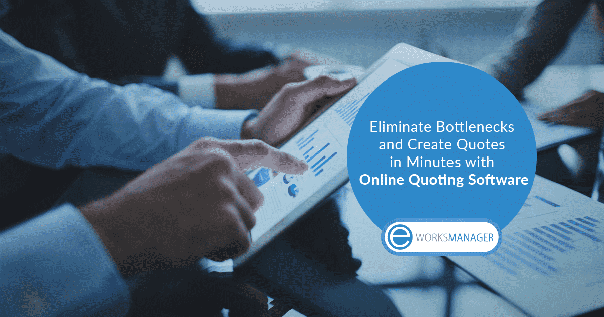 Create Quotes in Minutes with Online Quoting Software