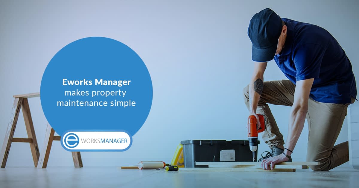Streamlined Property Maintenance Software With Eworks Manager