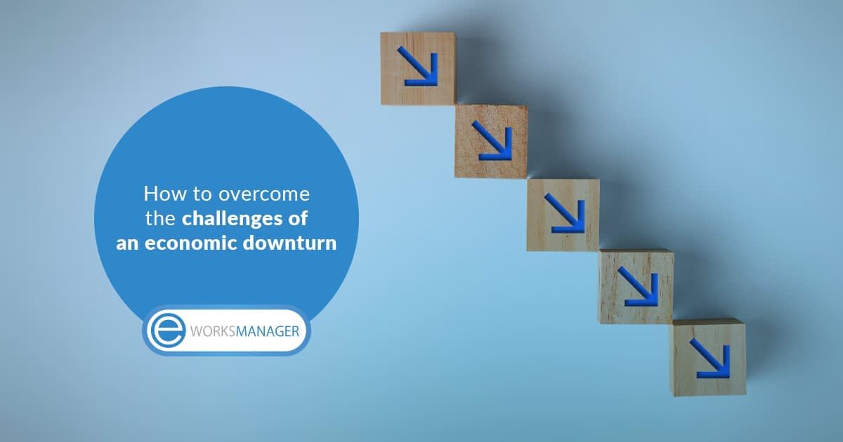 How to overcome the challenges of an economic downturn