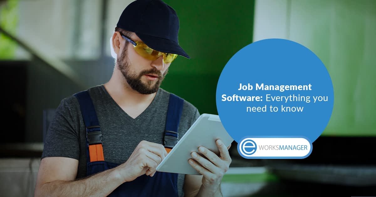 Everything you need to know about Job Management Software