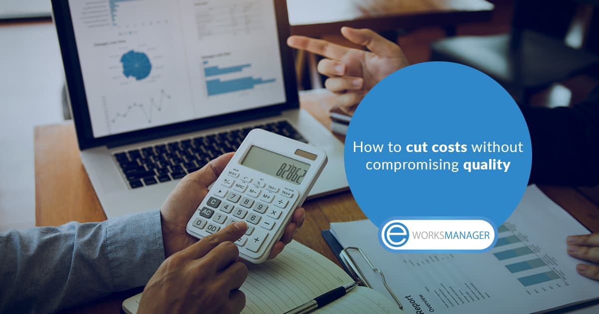 Cost vs quality: How to cut costs without compromising quality Cost vs quality: How to cut costs without compromising quality