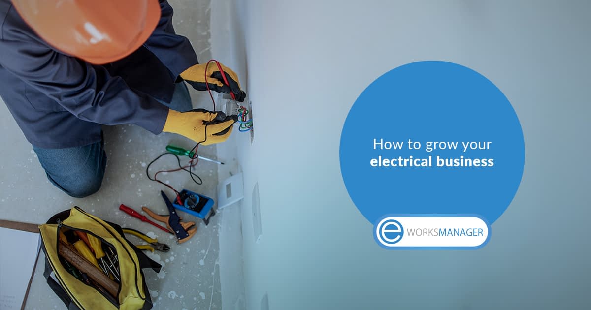 How to grow your electrical business