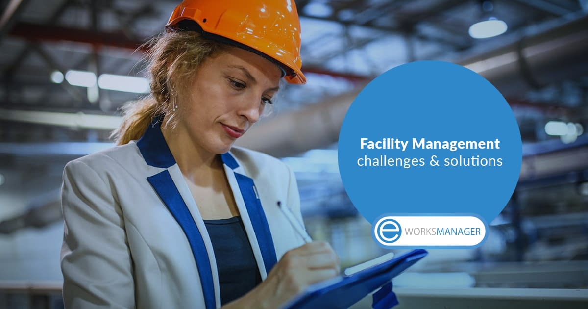 Facility Management challenges and solutions